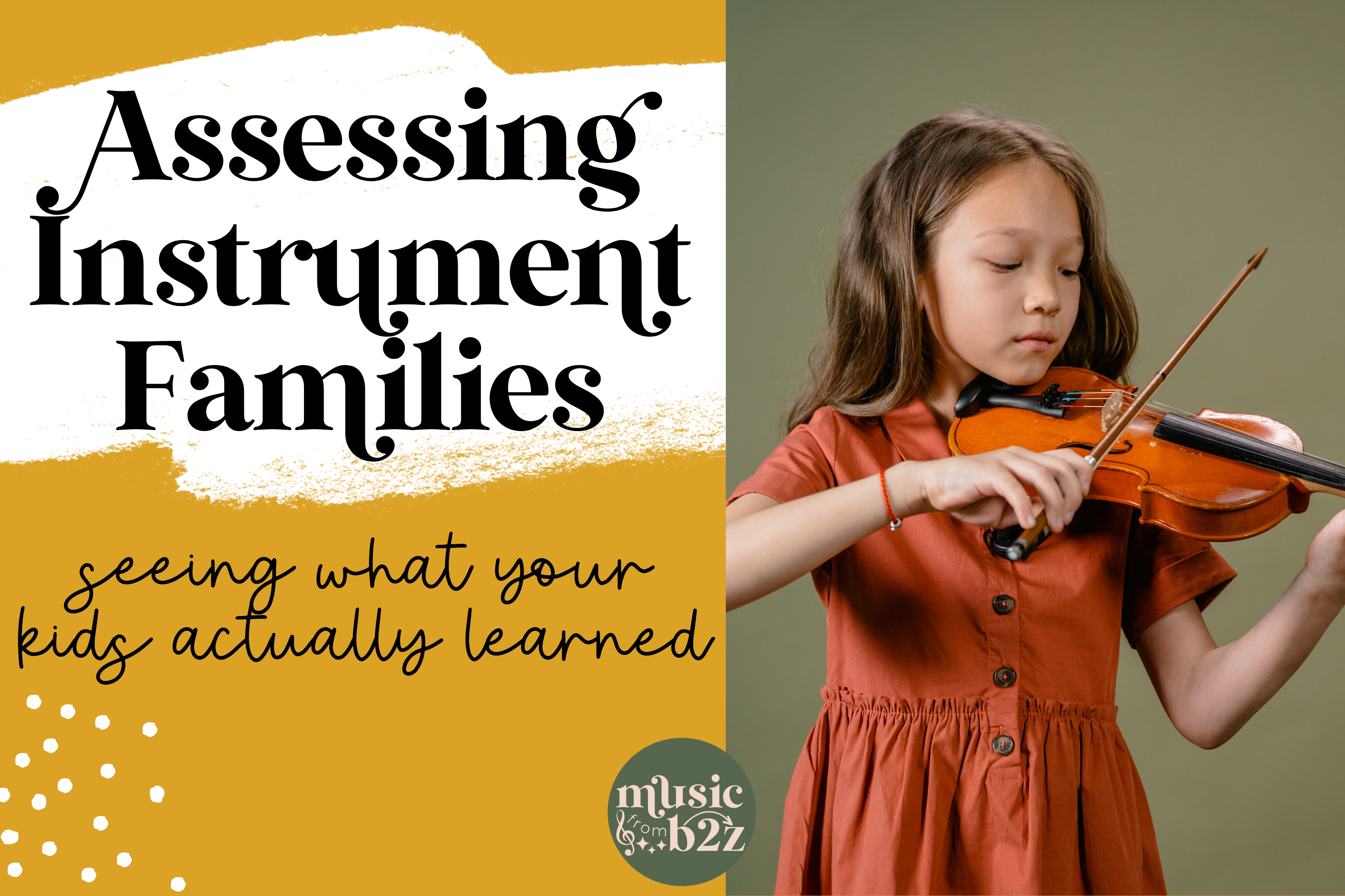 Assessing Instrument Families: 5 Easy Ways to See What Your Students R ...