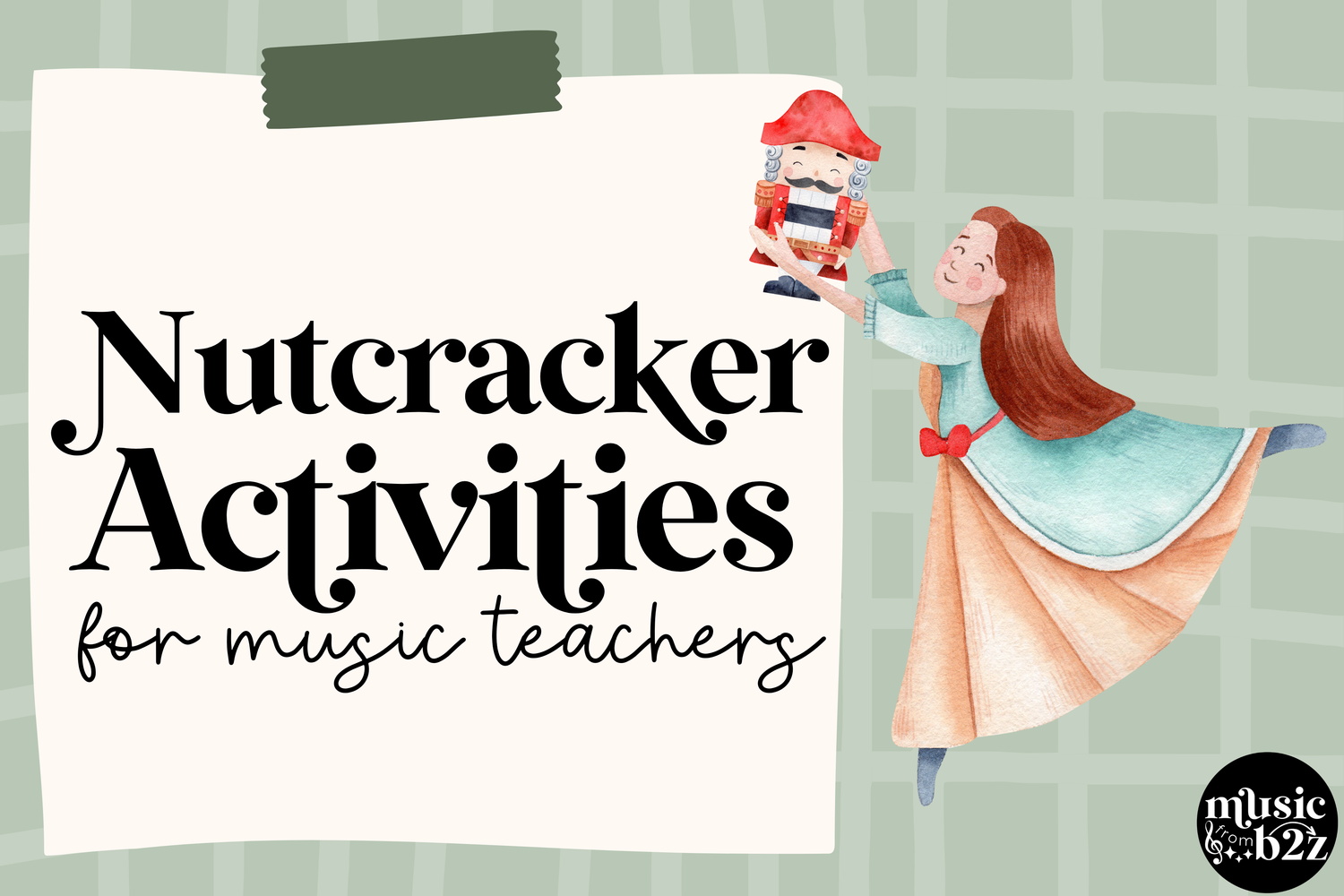 Nutcracker Activities for Elementary Music - 5 Types of Activities I U ...